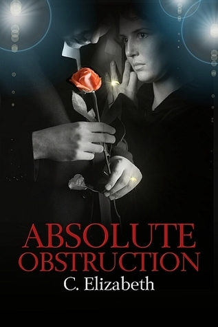 Absolute Obstruction (The Absolute Series, #2) by C. Elizabeth | Goodreads