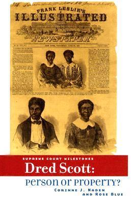 Dred Scott: Person or Property? by Rose Blue | Goodreads