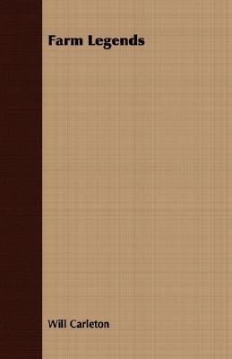 Farm Legends by Will Carleton | Goodreads