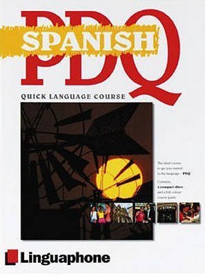 Spanish Pdq Quick Comprehensive Course: Learn To Speak, Understand ...