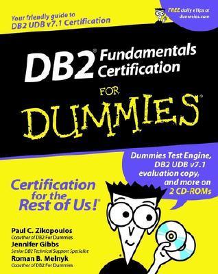 DB2 Fundamentals Certification For Dummies by Paul Zikopoulos | Goodreads