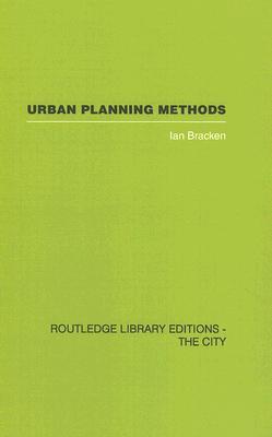 Urban Planning Methods: Research and Policy Analysis by Ian Bracken ...