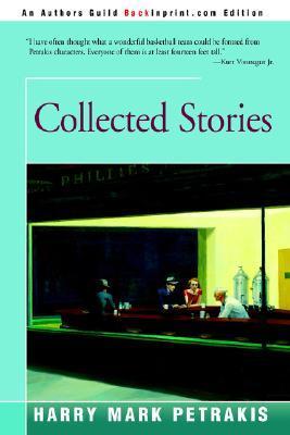 Collected Stories by Harry Mark Petrakis | Goodreads