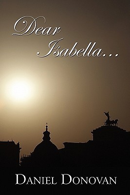 Dear Isabella by Daniel Donovan | Goodreads
