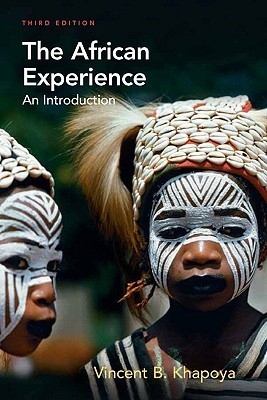 The African Experience: An Introduction by Vincent B. Khapoya | Goodreads