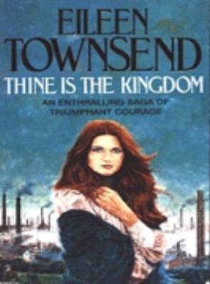 Thine Is the Kingdom by Eileen Townsend | Goodreads