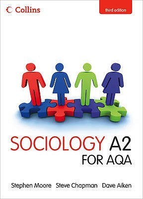 Sociology A2 for AQA (Collins A Level Sociology) by Stephen Moore ...