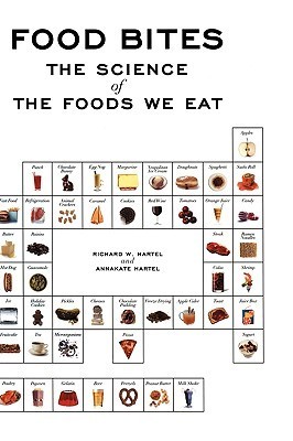 Food Bites: The Science of the Foods We Eat by Richard W. Hartel ...
