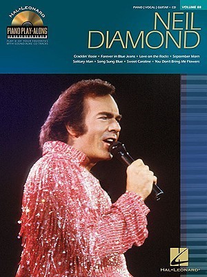 Neil Diamond: Piano Play-Along Volume 88 by Neil Diamond | Goodreads