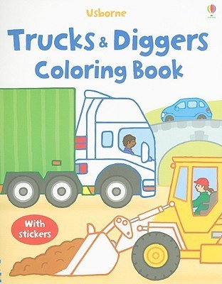 Trucks & Diggers Coloring Book (Sticker Coloring Books) by Dan Crisp ...