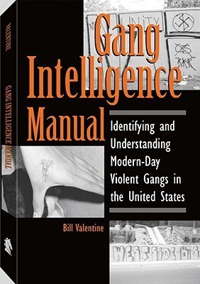Gang Intelligence Manual: Identifying and Understanding Modern-Day ...