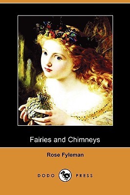 Fairies and Chimneys by Rose Fyleman | Goodreads