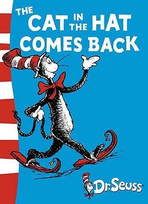 The Cat in the Hat Comes Back: Green Back Book by Dr. Seuss | Goodreads
