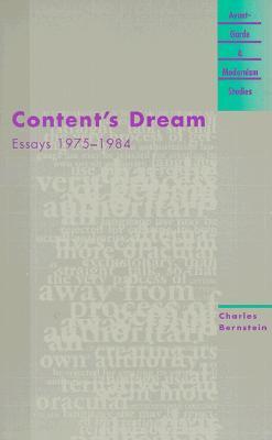 Content's Dream: Essays 1975-1984 by Charles Bernstein | Goodreads