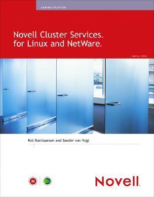 Novell Cluster Services for Linux and NetWare by Rob Bastiaansen | Goodreads