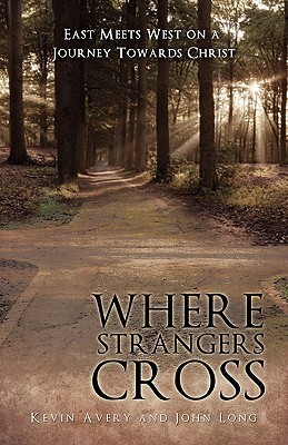 Where Strangers Cross by Kevin Avery | Goodreads