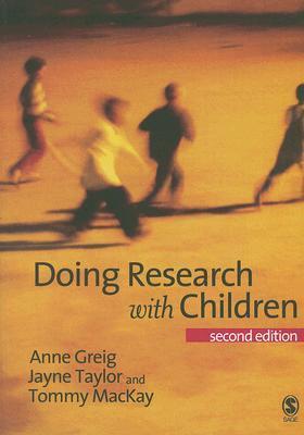 Doing Research with Children by Anne D. Greig | Goodreads