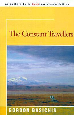 The Constant Travellers by Gordon Basichis | Goodreads