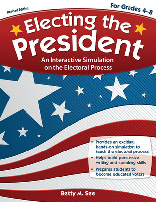 Electing the President: An Interactive Simulation on the Electoral ...