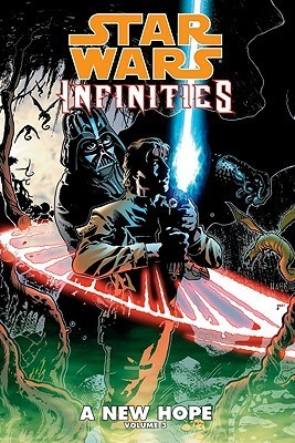 Star Wars: Infinities: A New Hope 3 by Chris Warner | Goodreads