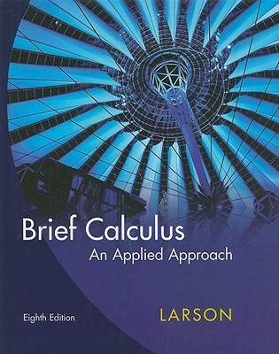 Brief Calculus: An Applied Approach by Ron Larson | Goodreads