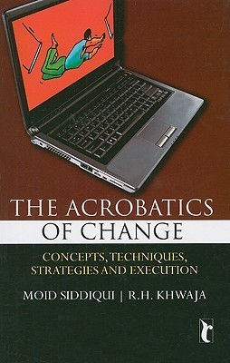 The Acrobatics of CHANGE: Concepts, Techniques, Strategies and ...