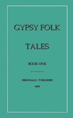 Gypsy Folk Tales - Book One by Francis H. Groome | Goodreads
