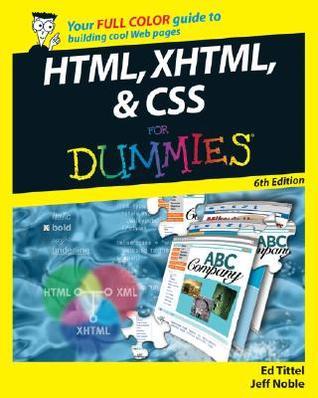 HTML, XHTML and CSS For Dummies by Ed Tittel | Goodreads