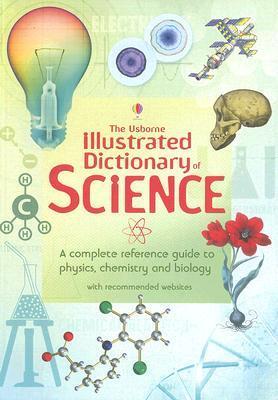 The Usborne Illustrated Dictionary of Science by Corinne Stockley ...