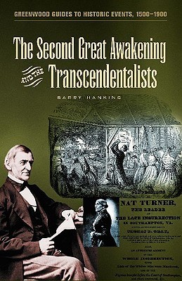 The Second Great Awakening and the Transcendentalists by Barry Hankins ...