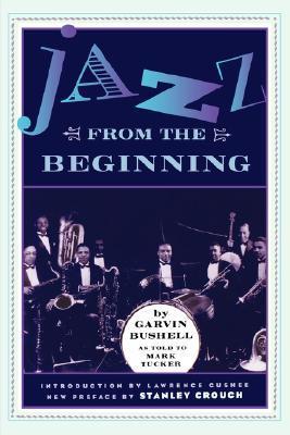 Jazz From The Beginning by Garvin Bushell | Goodreads