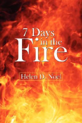 7 Days in the Fire by Helen Noel | Goodreads