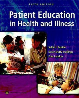 Patient Education: in Health and Illiness (PATIENT EDUCATION: ISSUES ...