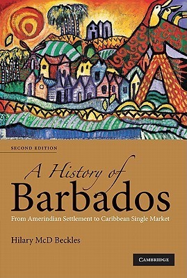 A History of Barbados (Caribbean) by Hilary McD. Beckles | Goodreads
