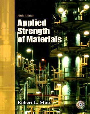 Applied Strength of Materials by Robert L. Mott | Goodreads