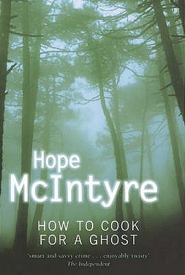 How to Cook for a Ghost (Lee Bartholomew, #3) by Hope McIntyre | Goodreads
