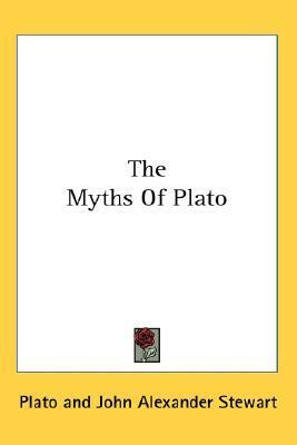 The Myths of Plato by Plato | Goodreads