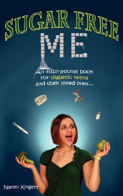 Sugar Free Me by Naomi Kingery | Goodreads