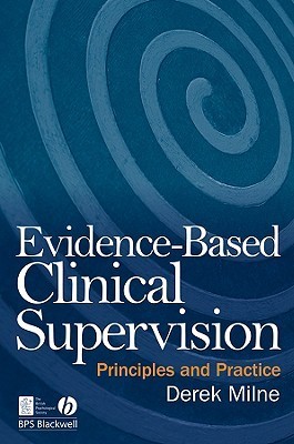 Milne Evidence-Based Clinical Supervision by Derek Milne | Goodreads