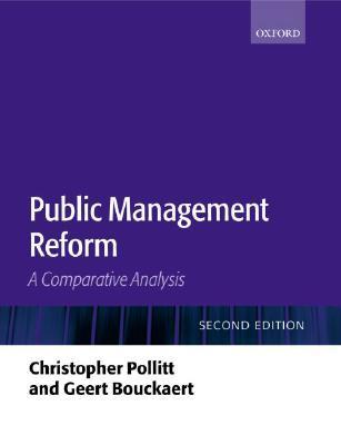 Public Management Reform: A Comparative Analysis by Christopher Pollitt ...