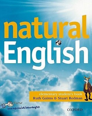 Natural English Elementary. Student's Book by Ruth Gairns | Goodreads