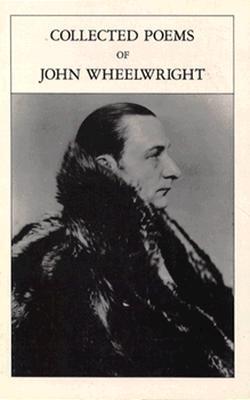 Collected Poems of John Wheelwright by John Wheelwright | Goodreads