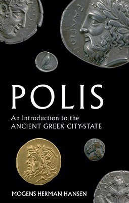 Polis: An Introduction to the Ancient Greek City-State by Mogens Herman ...