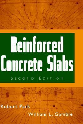 Reinforced Concrete Slabs, 2nd Edition by Robert Park | Goodreads