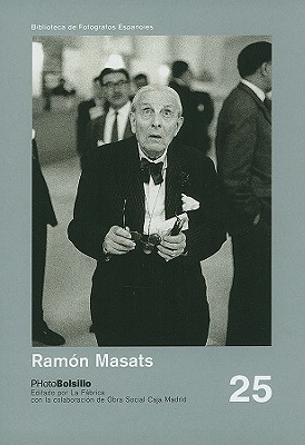 Ramón Masats: PHotoBolsillo (Photobolsillo, 25) by Ramon Masats | Goodreads