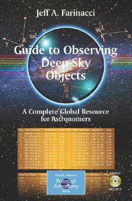 Guide to Observing Deep-Sky Objects: A Complete Global Resource for ...