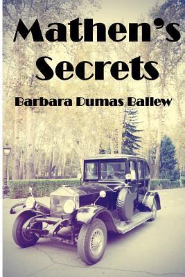 Mathen's Secrets by Barbara Dumas Ballew | Goodreads