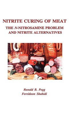 Nitrite Curing of Meat: The N-Nitrosamine Problem and Nitrite ...