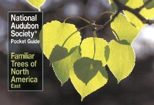 Familiar Trees of North America : East by National Audubon Society ...