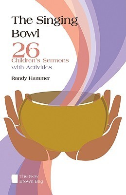 Singing Bowl by Randy Hammer | Goodreads